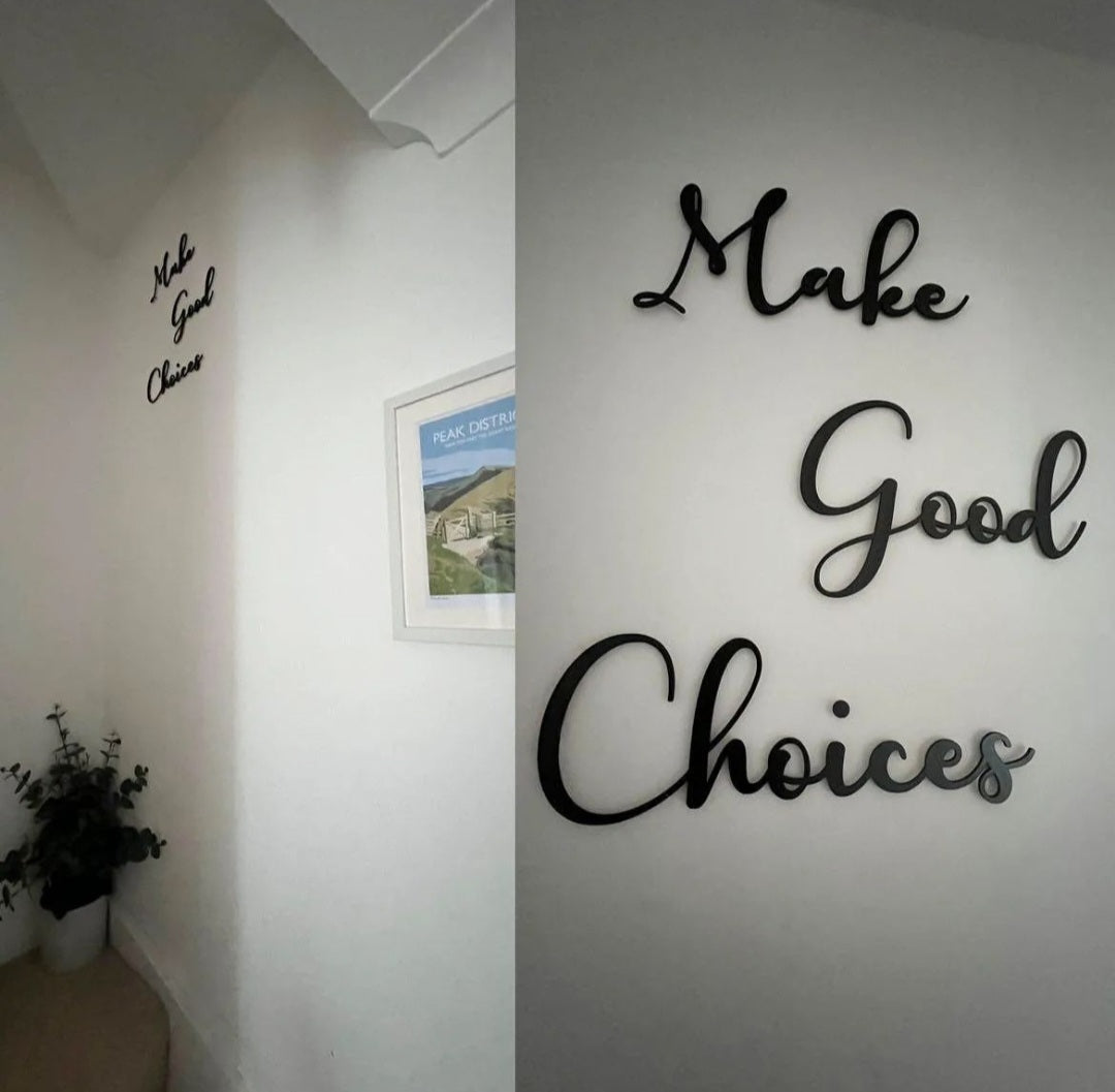 Make Good Choices Script Wall Sign – The Little Red Hut